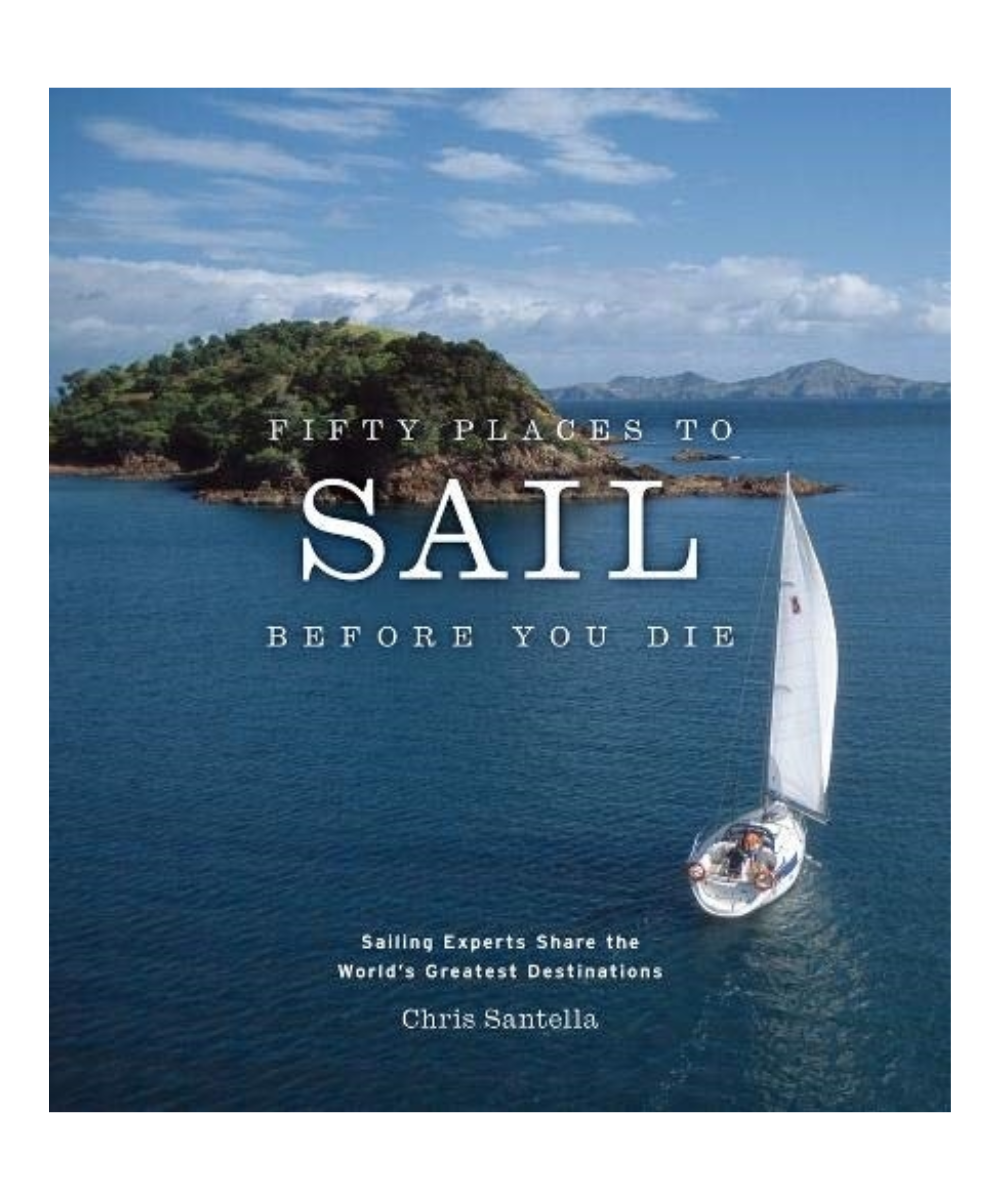 Fifty Places To Sail Before You Die – Oliver Campbell Trading